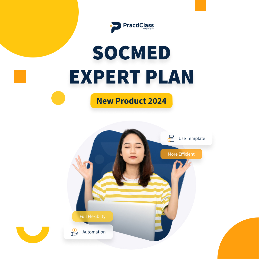 Socmed Expert Plan 2024 - Practiclass by Ngalup