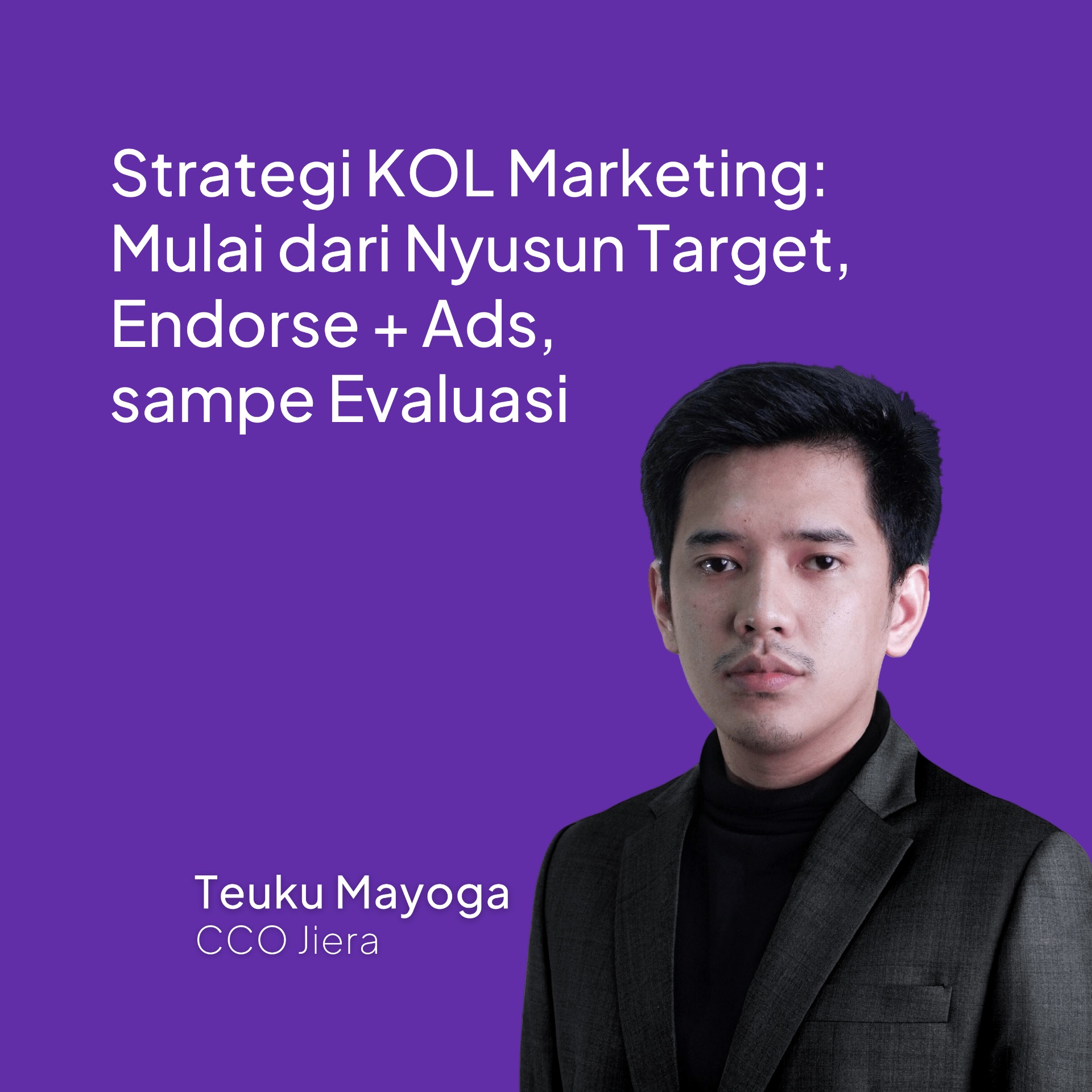 Strategi KOL Marketing: Mulai dari Nyusun Target, Endorse + Ads, sampe Evaluasi (Produk Video)